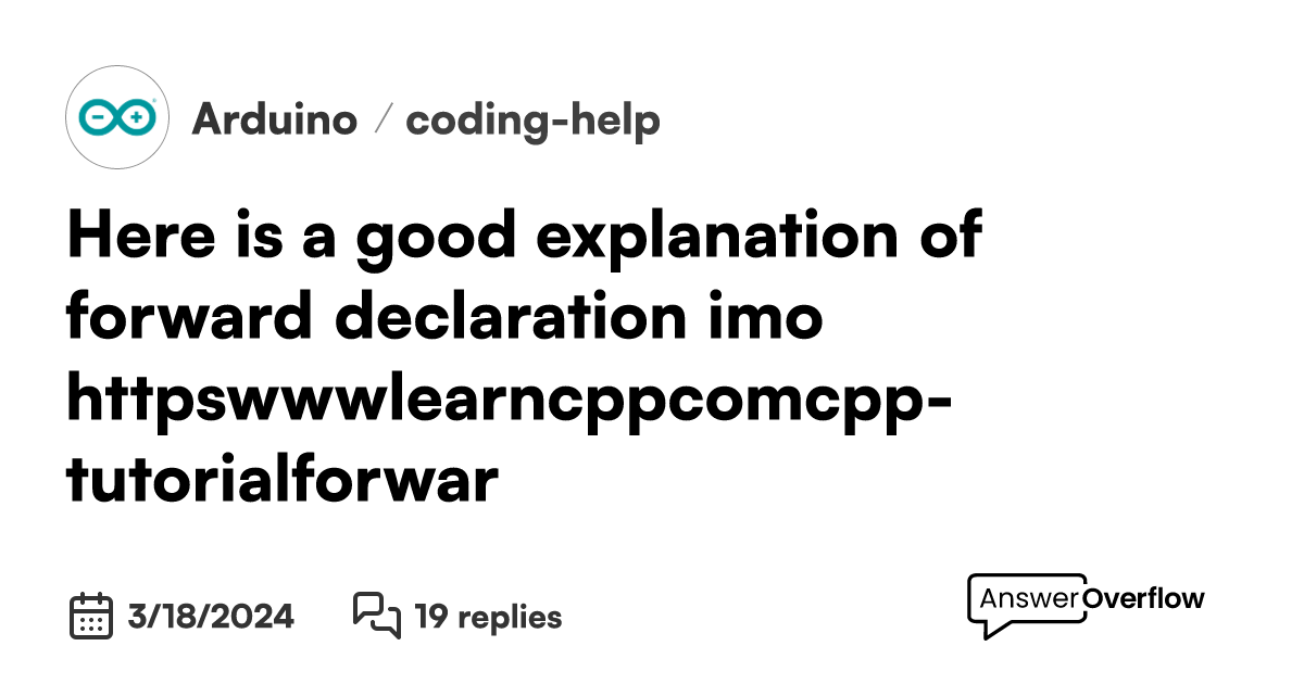 Here is a good explanation of forward declaration imo: https://www.learncpp.com/cpp-tutorial ...