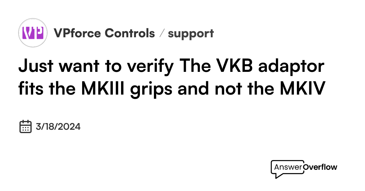 Just want to verify: The VKB adaptor fits the MKIII grips and not the ...