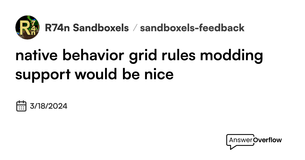 native behavior grid rules modding support would be nice - 🚨 R74n ...
