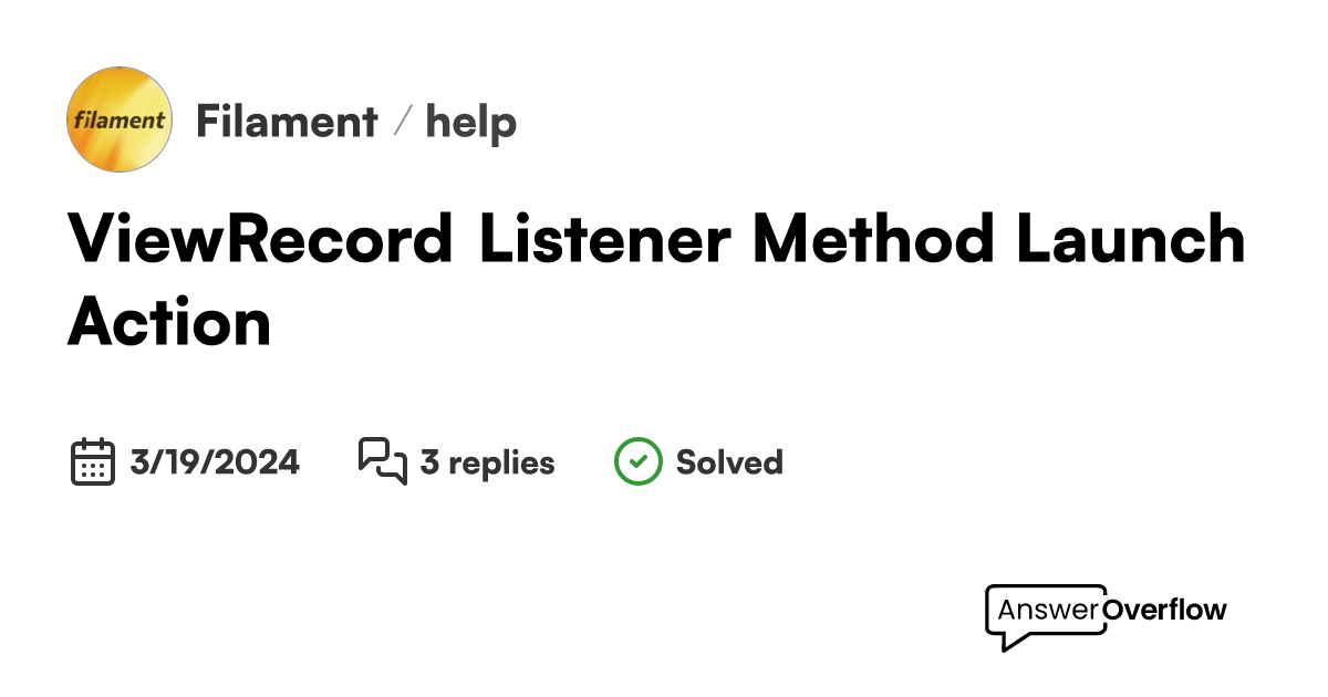 ViewRecord Listener Method Launch Action - Filament
