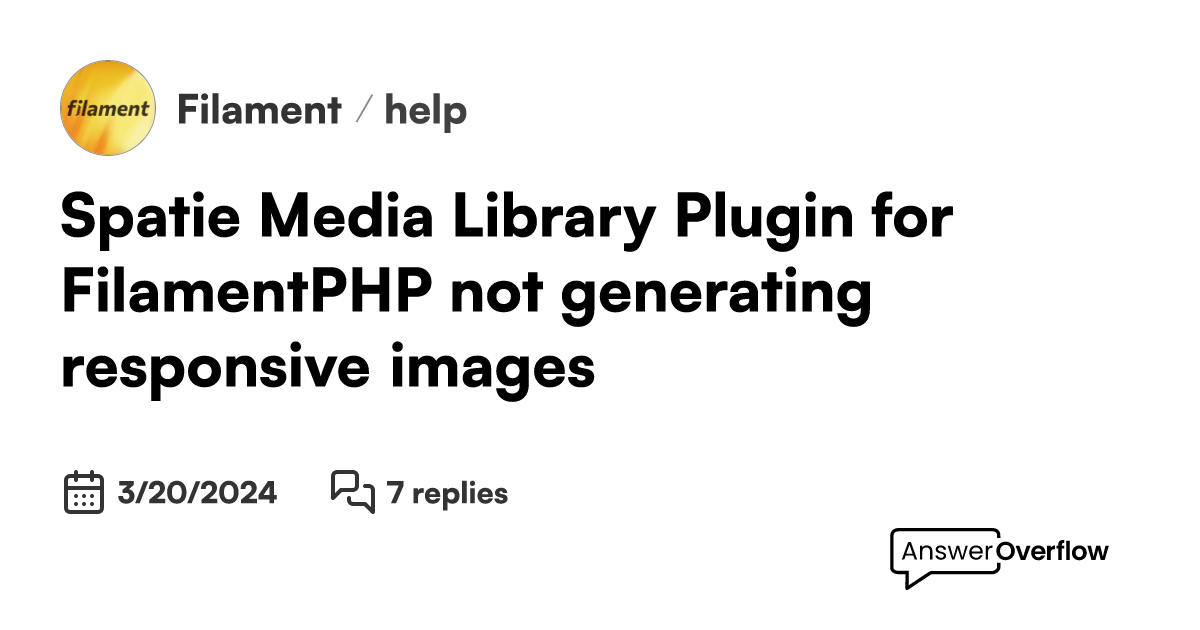 Spatie Media Library Plugin for FilamentPHP not generating responsive images - Filament