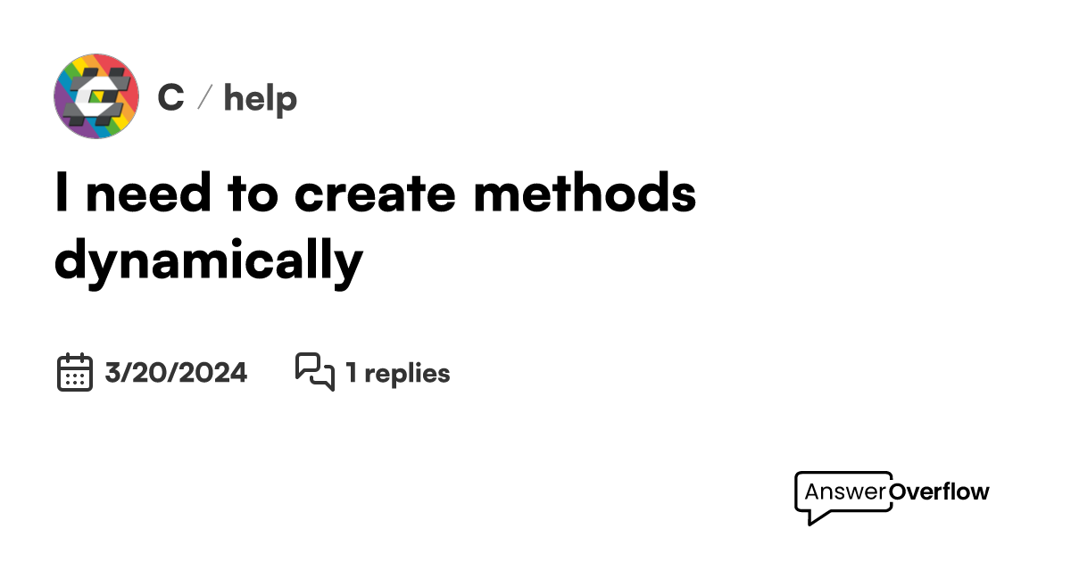 I Need To Create Methods Dynamically C