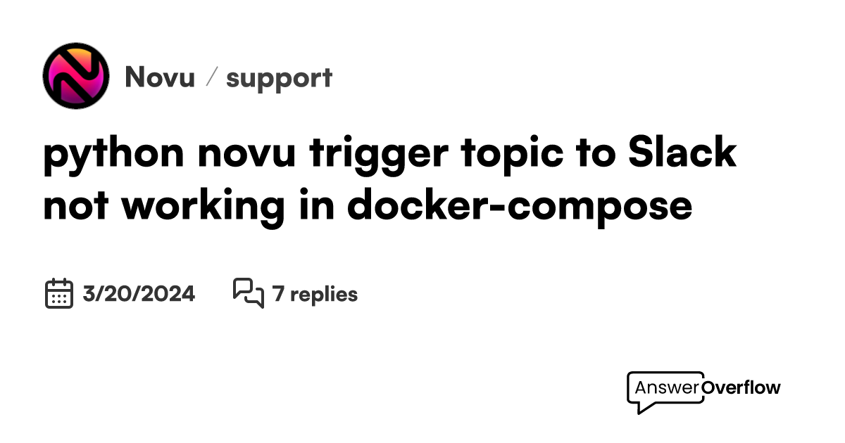 python novu trigger topic to Slack not working in docker-compose - Novu