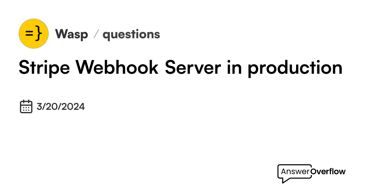 Stripe Webhook Server in production - Wasp