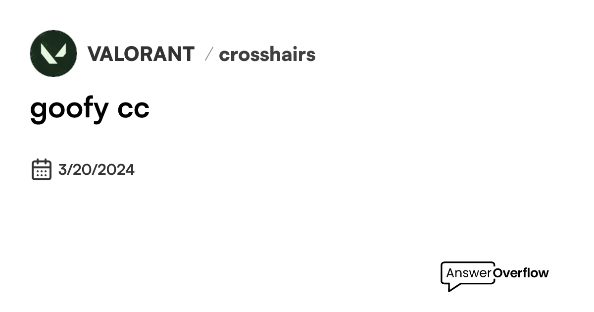 goofy cc - VALORANT