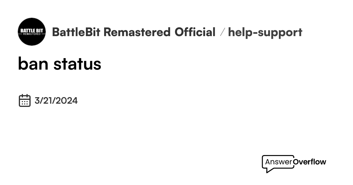 ban status? - BattleBit Remastered Official