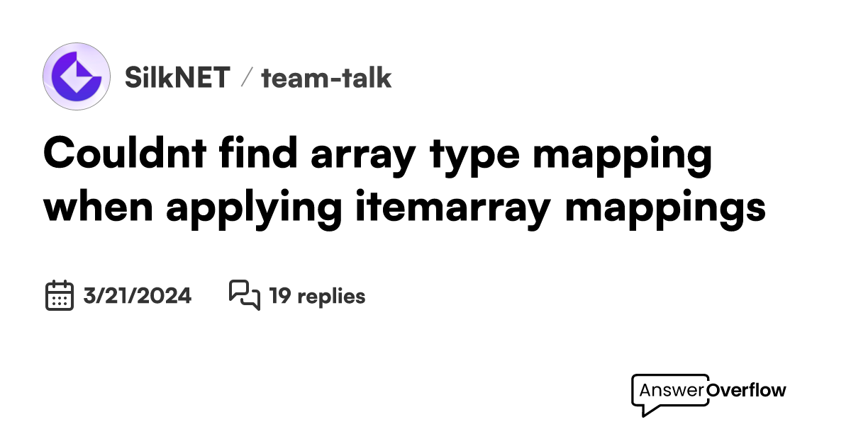 Couldn't find array type mapping when applying item/array mappings - Silk.NET