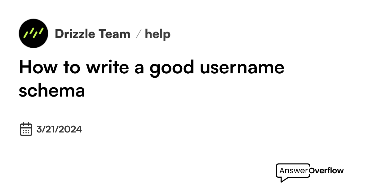 How to write a good username schema? - Drizzle Team