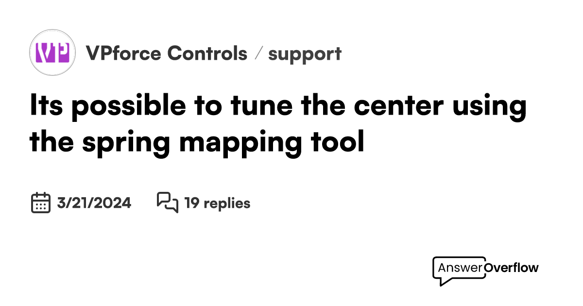 It's possible to tune the center using the spring mapping tool - VPforce Controls