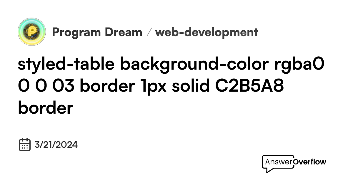 .styled-table { background-color: rgba(0, 0, 0, 0.3); border: 1px solid ...