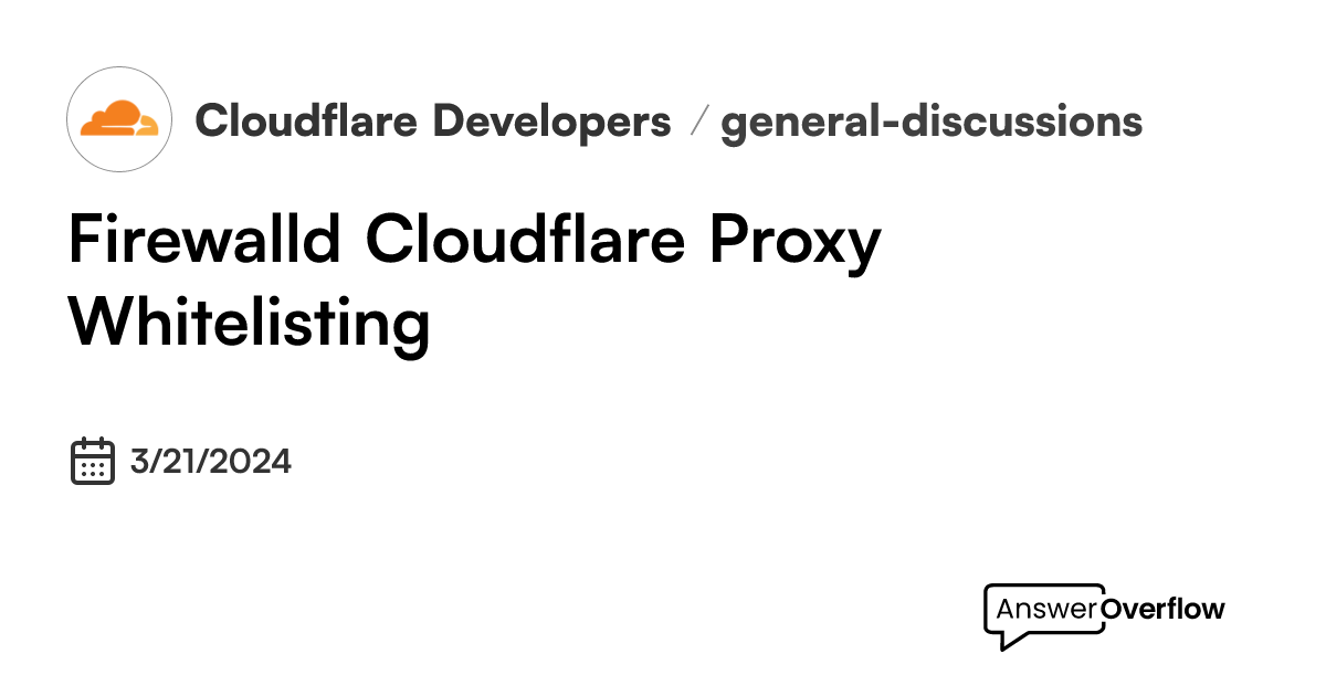 Firewalld Cloudflare Proxy Whitelisting - Cloudflare Developers