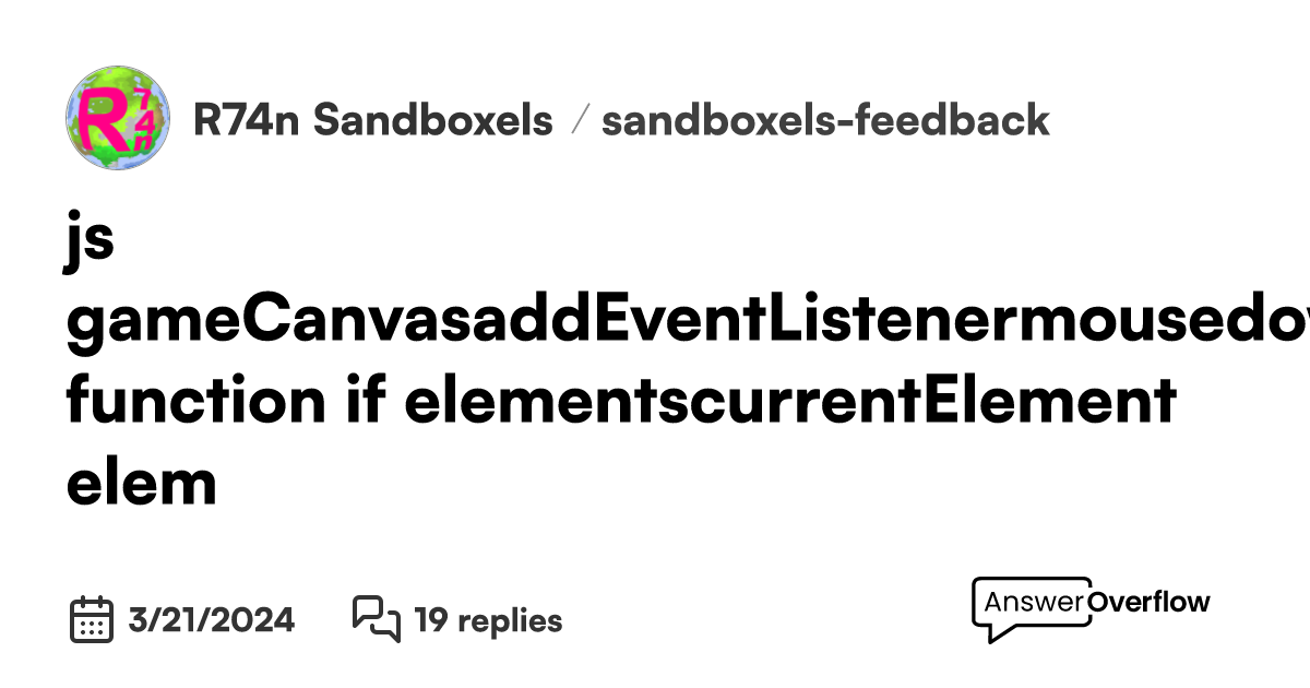 ```js gameCanvas.addEventListener("mousedown", function(){ if (elements[currentElement ...