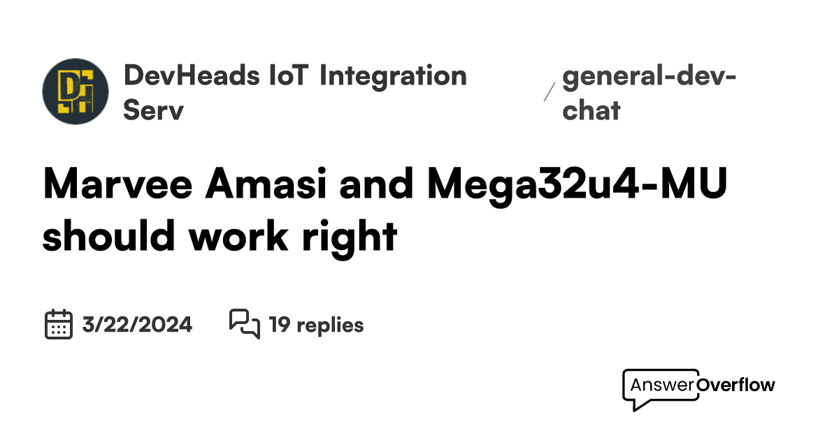 @Marvee Amasi and Mega32u4-MU should work, right? 🤔 - DevHeads IoT Integration Server