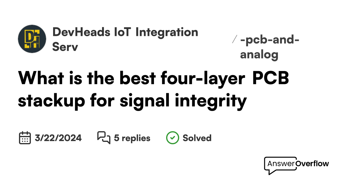 What is the best four-layer PCB stackup for signal integrity? - DevHeads IoT Integration Server