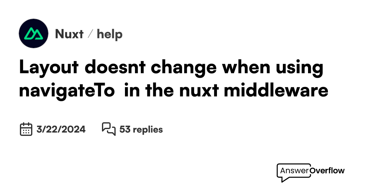 Layout doesn't change when using navigateTo in the nuxt middleware - Nuxt