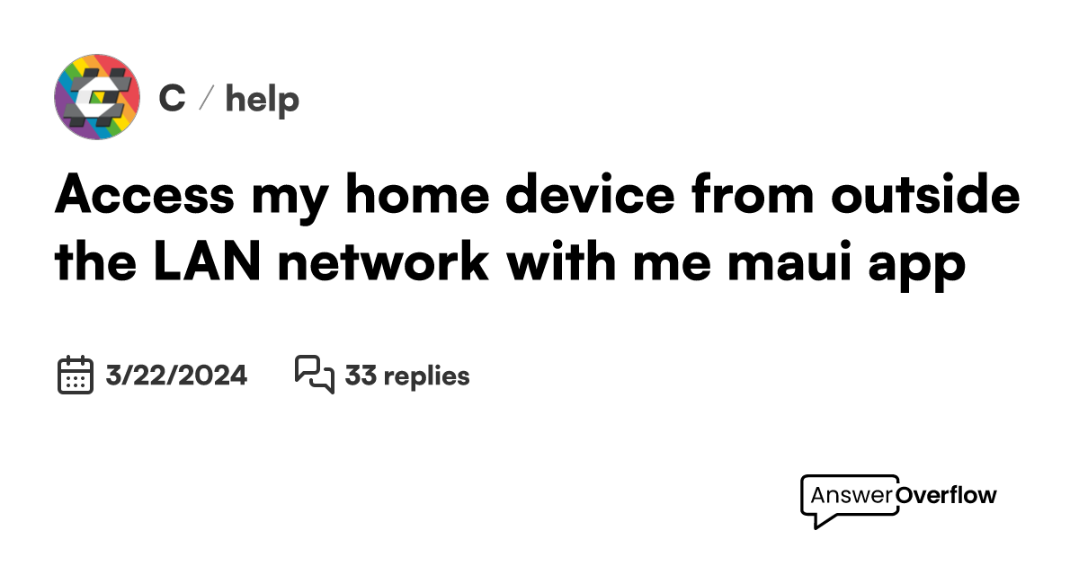 Access my home device from outside the LAN network with me maui app - C#