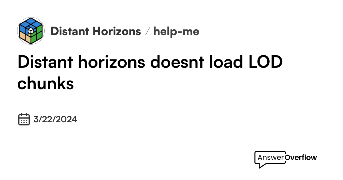 Distant horizons doesn't load LOD chunks - Distant Horizons