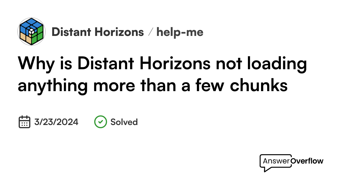 Why is Distant Horizons not loading anything more than a few chunks? - Distant Horizons