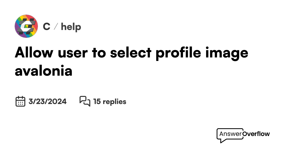 Allow user to select profile image avalonia - C#