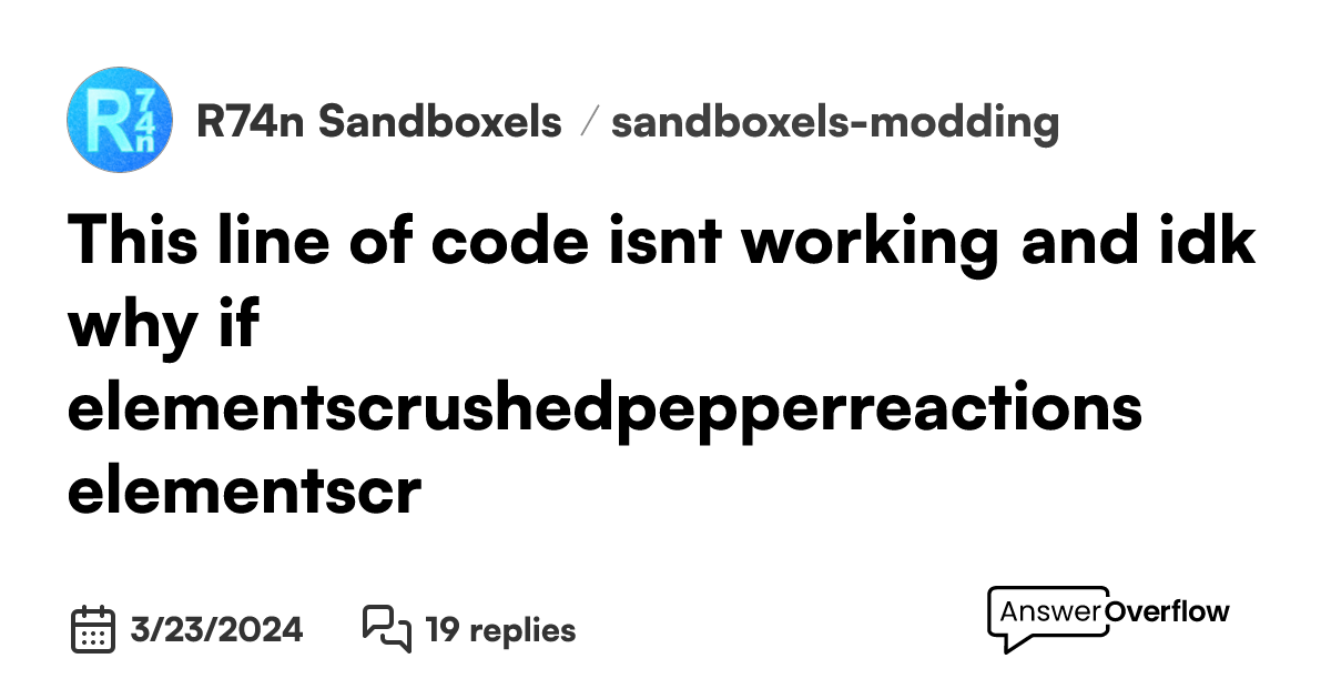 This line of code isn't working and idk why if (!elements.crushed_pepper.reactions) { elements ...