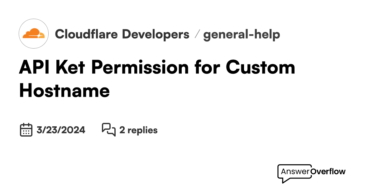 API Ket Permission for Custom Hostname - Cloudflare Developers