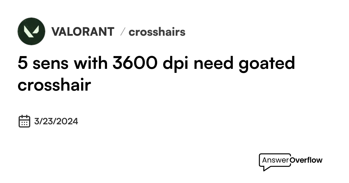.5 sens with 3600 dpi need goated crosshair - VALORANT
