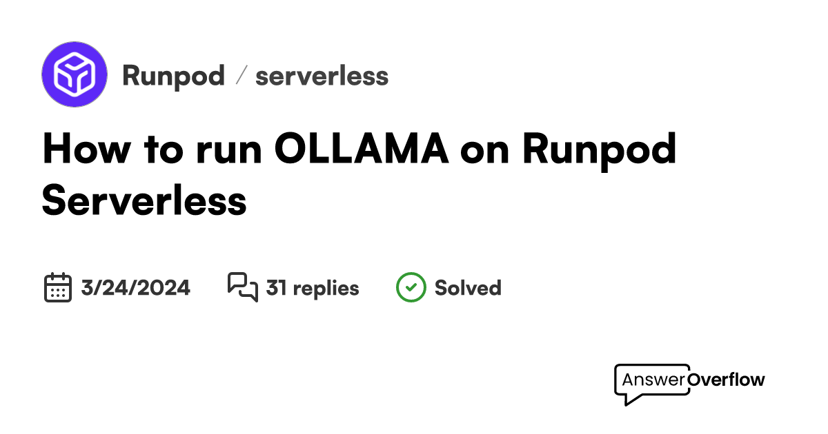 How to run OLLAMA on Runpod Serverless? - Runpod