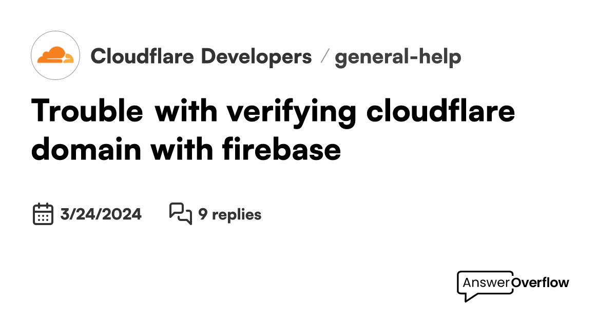 Trouble with verifying cloudflare domain with firebase - Cloudflare Developers
