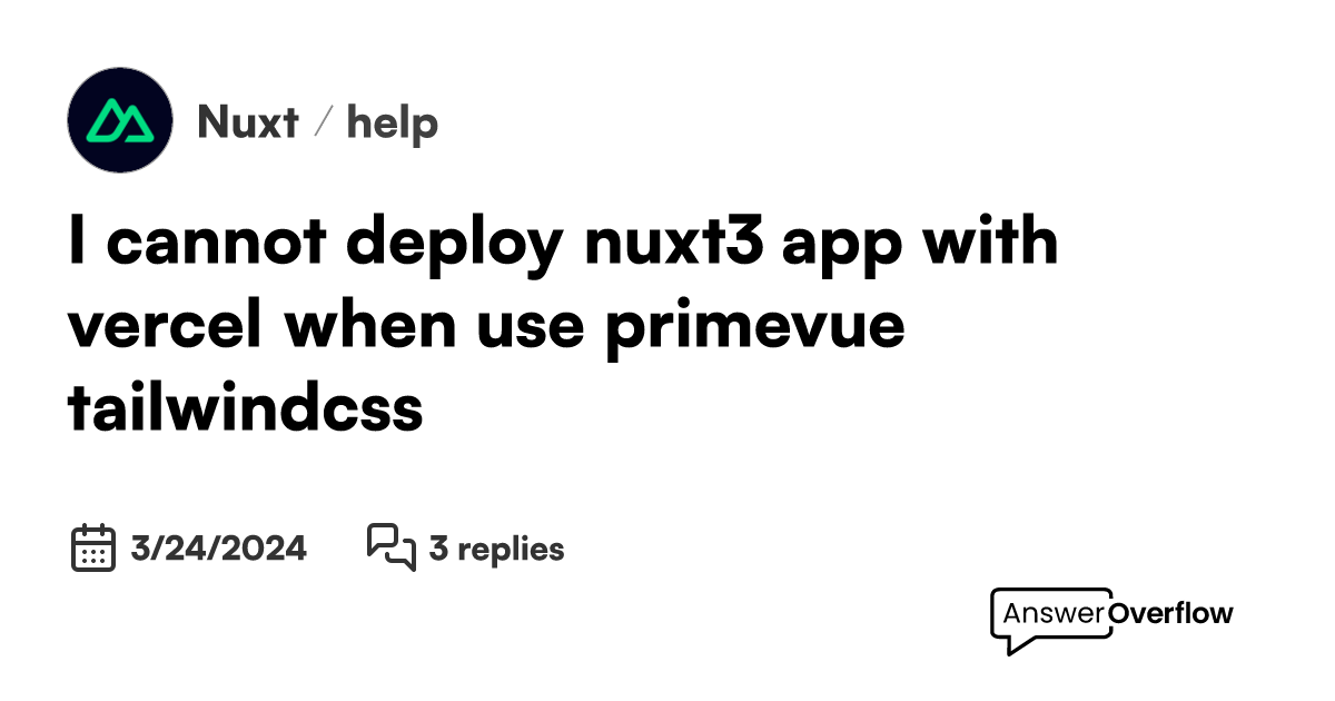 I Cannot Deploy Nuxt3 App With Vercel When Use Primevue Tailwindcss Nuxt