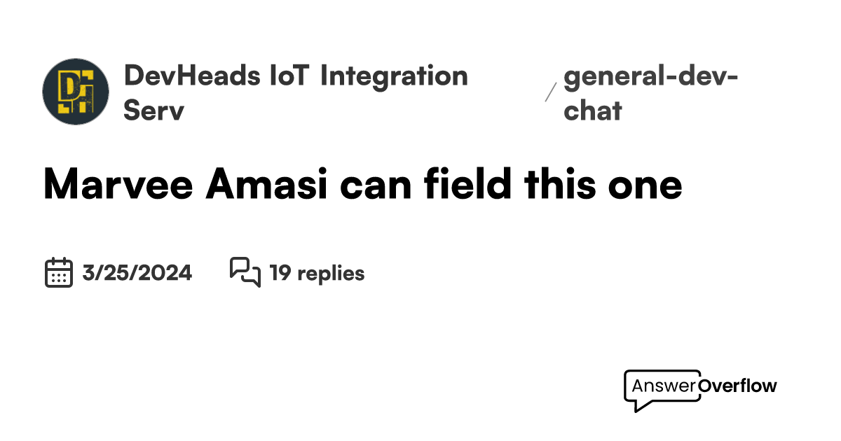 @Marvee Amasi can field this one .. - DevHeads IoT Integration Server