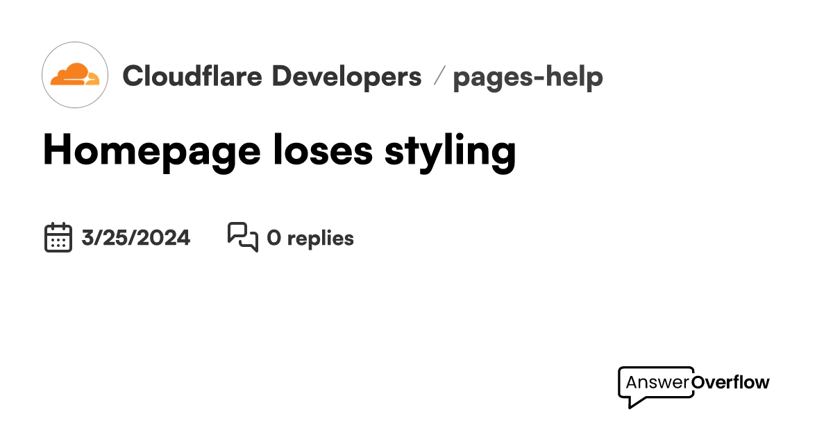 Homepage loses styling - Cloudflare Developers
