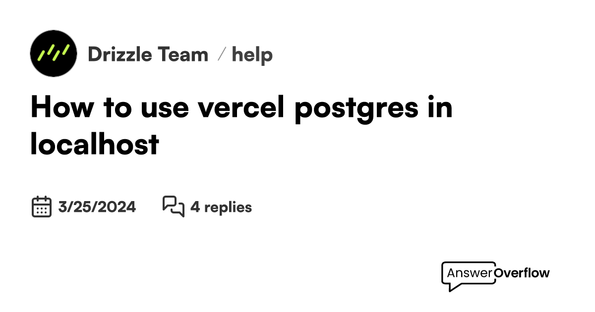 How to use vercel postgres in localhost? - Drizzle Team