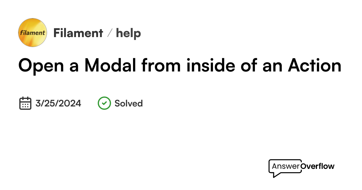 Open a Modal from inside of an Action - Filament