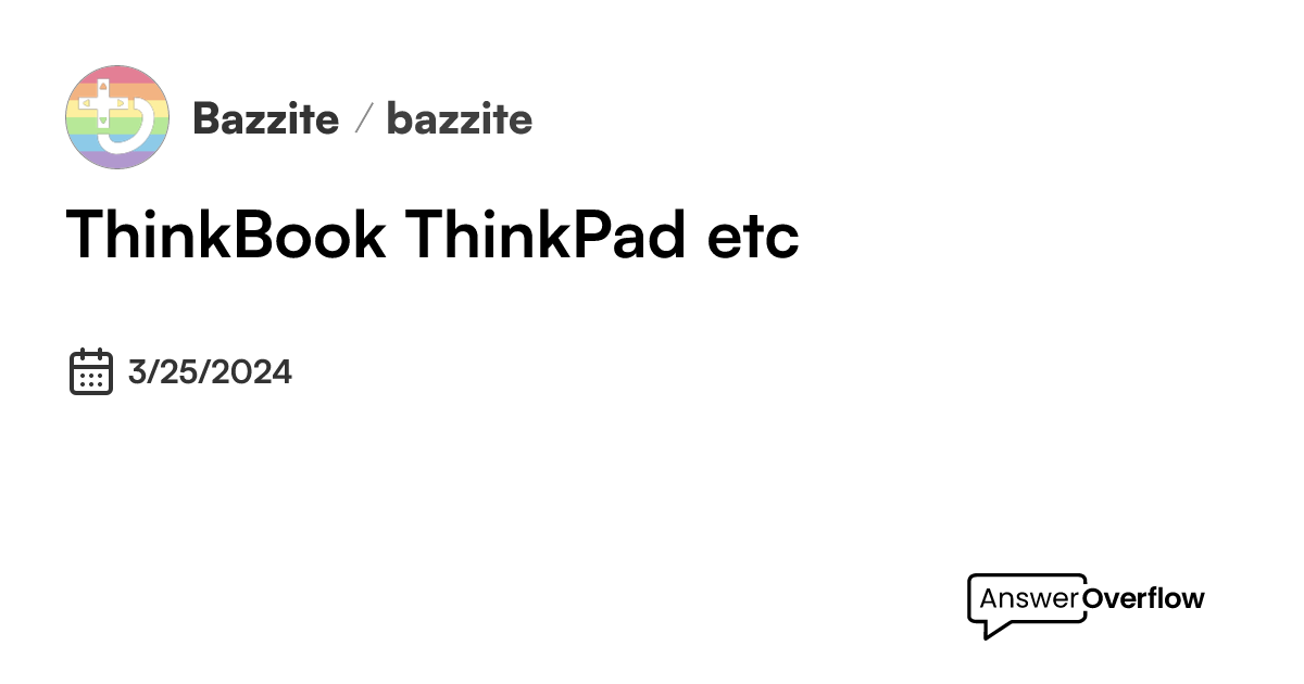 ThinkBook, ThinkPad, etc. - Universal Blue