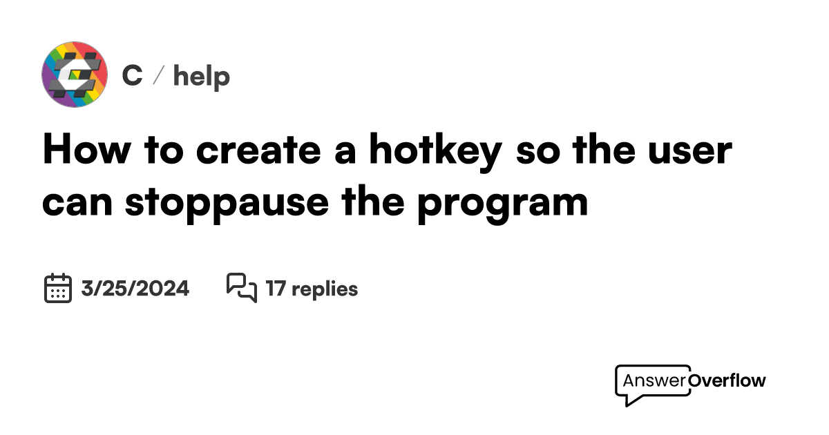 How to create a hotkey so the user can stop/pause the program. - C#
