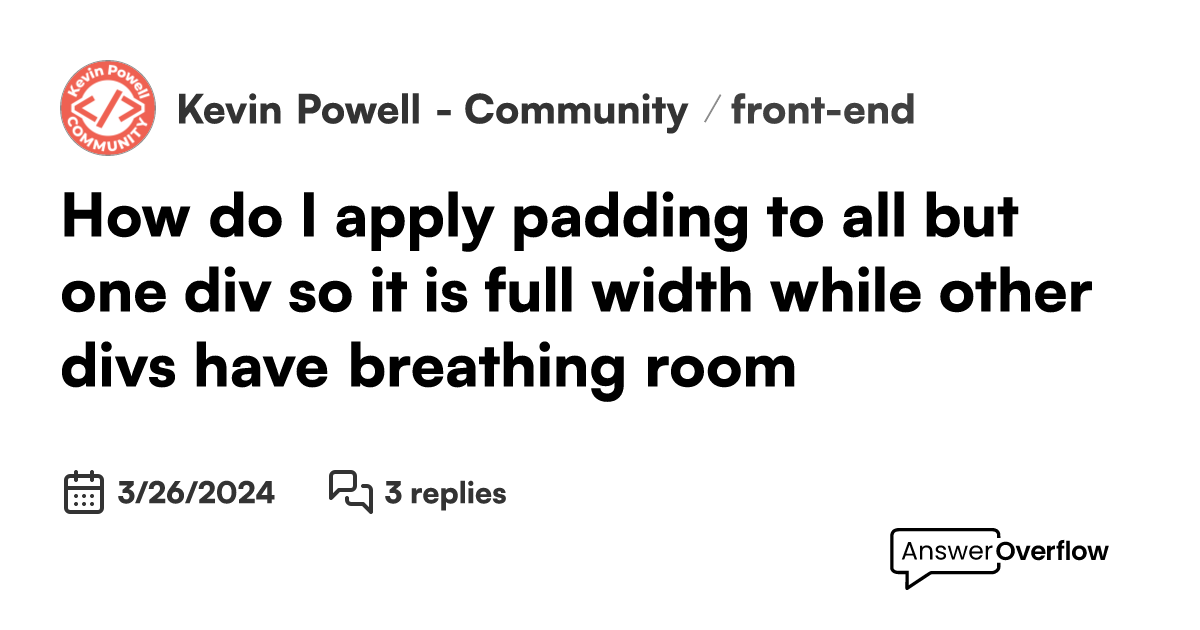 How do I apply padding to all but one div so it is full width while other divs have breathing ...