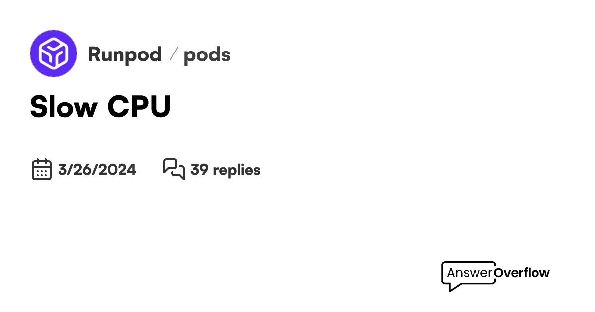 Slow CPU - Runpod