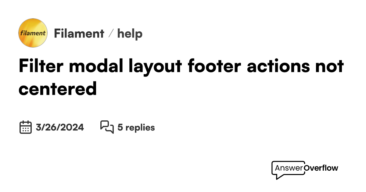 Filter modal layout footer actions not centered - Filament