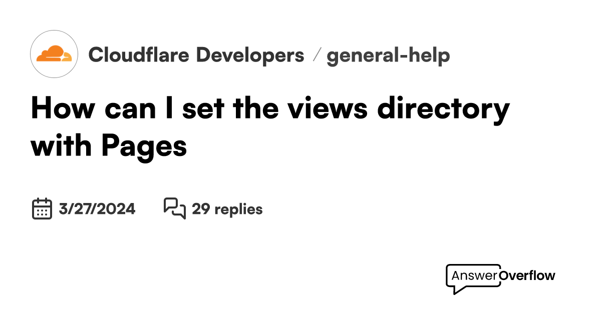 How can I set the views directory with Pages? - Cloudflare Developers