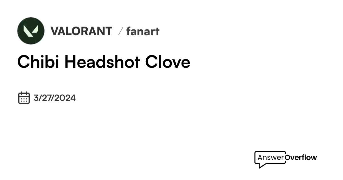 Chibi Headshot Clove 🦋 - VALORANT
