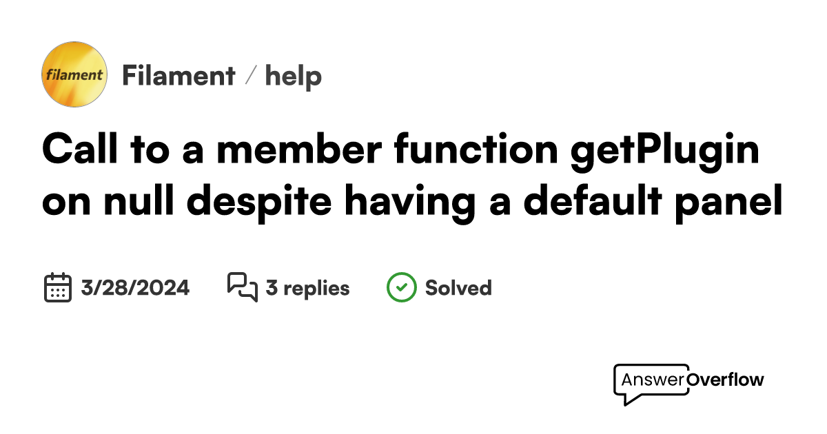 Call to a member function getPlugin() on null despite having a default panel - Filament
