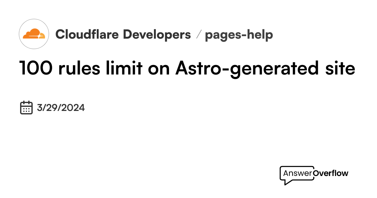 100 rules limit on Astro-generated site - Cloudflare Developers