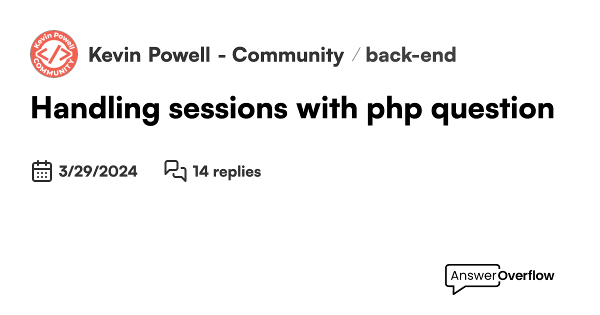 Handling sessions with php question - Kevin Powell - Community