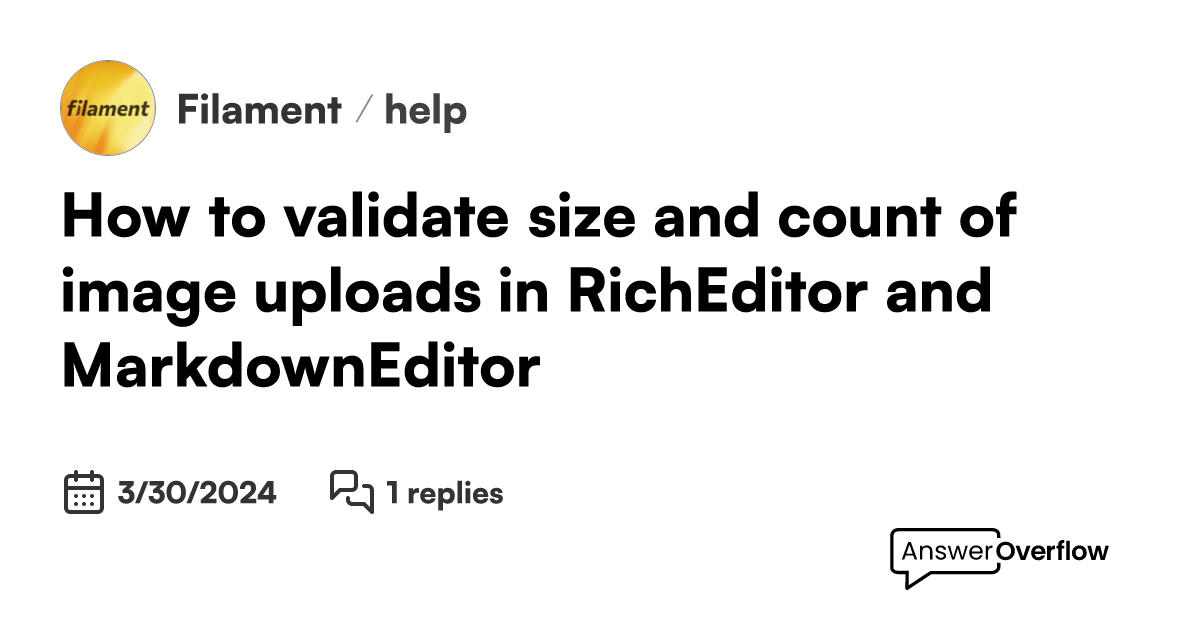 How To Validate Size And Count Of Image Uploads In Richeditor And Markdowneditor Filament