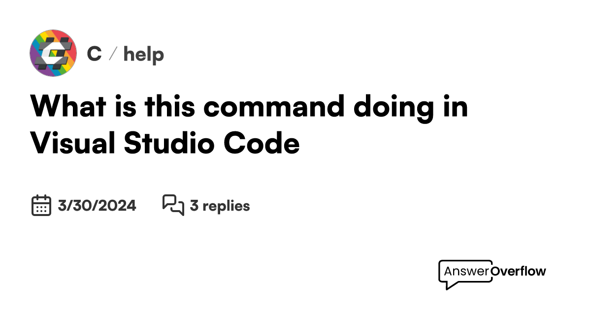What is this command doing in Visual Studio Code? - C#