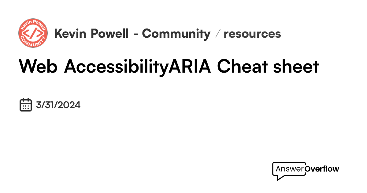Web Accessibility/ARIA Cheat sheet - Kevin Powell - Community