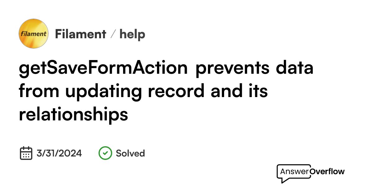 getSaveFormAction prevents data from updating record and its ...