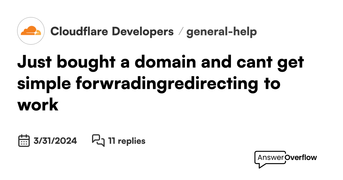 Just Bought A Domain And Cant Get Simple Forwradingredirecting To Work Cloudflare Developers