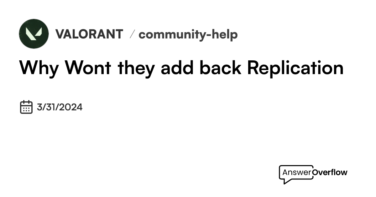 Why Wont they add back Replication? - VALORANT