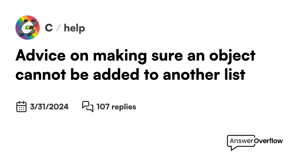 Advice on making sure an object cannot be added to another list - C#